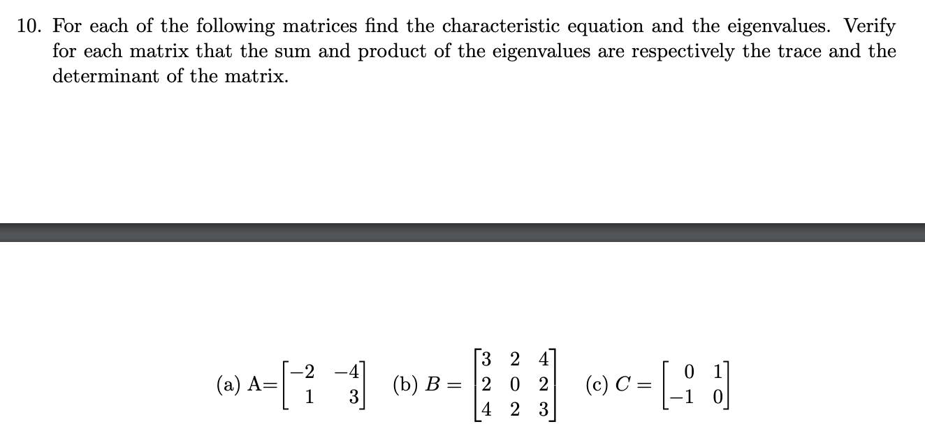Solved 0. For each of the following matrices find the | Chegg.com