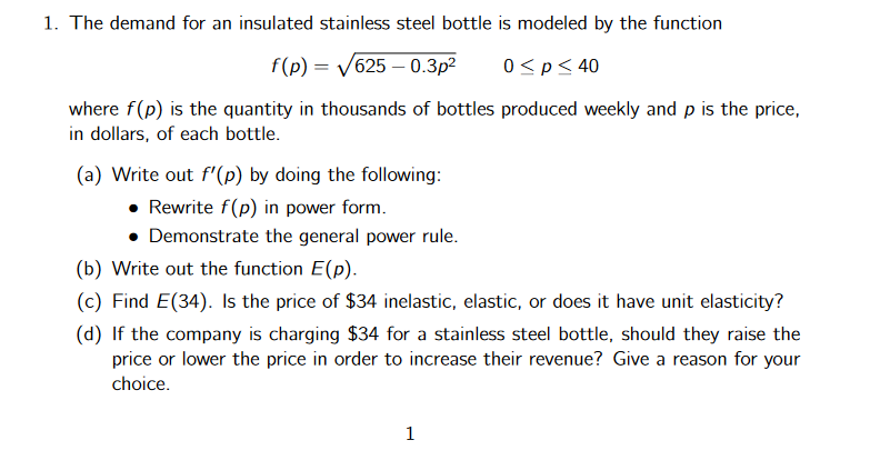 Solved 1. The demand for an insulated stainless steel bottle | Chegg.com