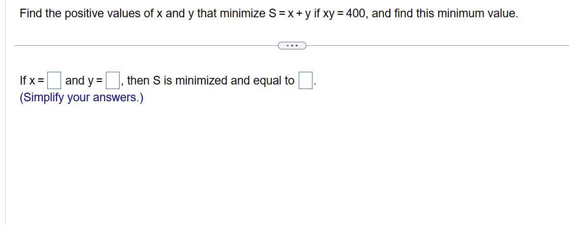 Solved Find the positive values of x and y that minimize | Chegg.com