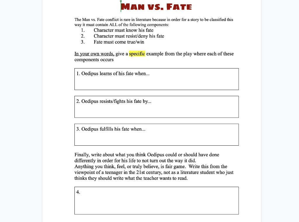 Solved MAN VS. FATE The Man vs. Fate conflict is rare in | Chegg.com