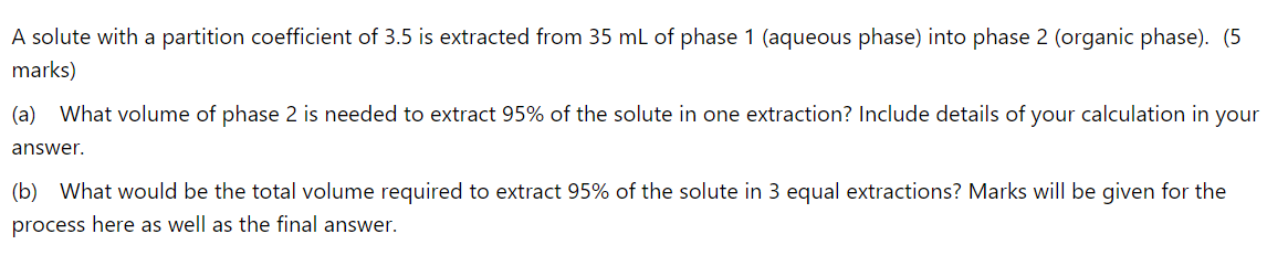 Solved A solute with a partition coefficient of 3.5 is | Chegg.com