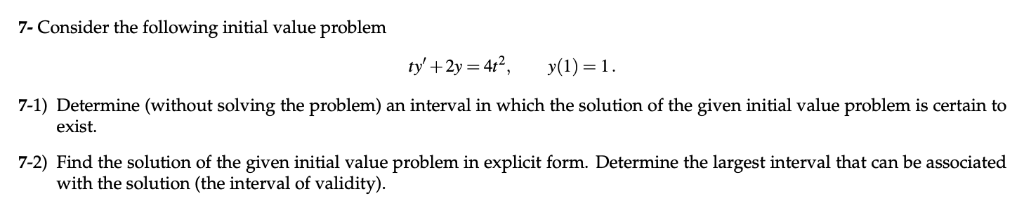 Solved 7- Consider the following initial value problem ty' | Chegg.com