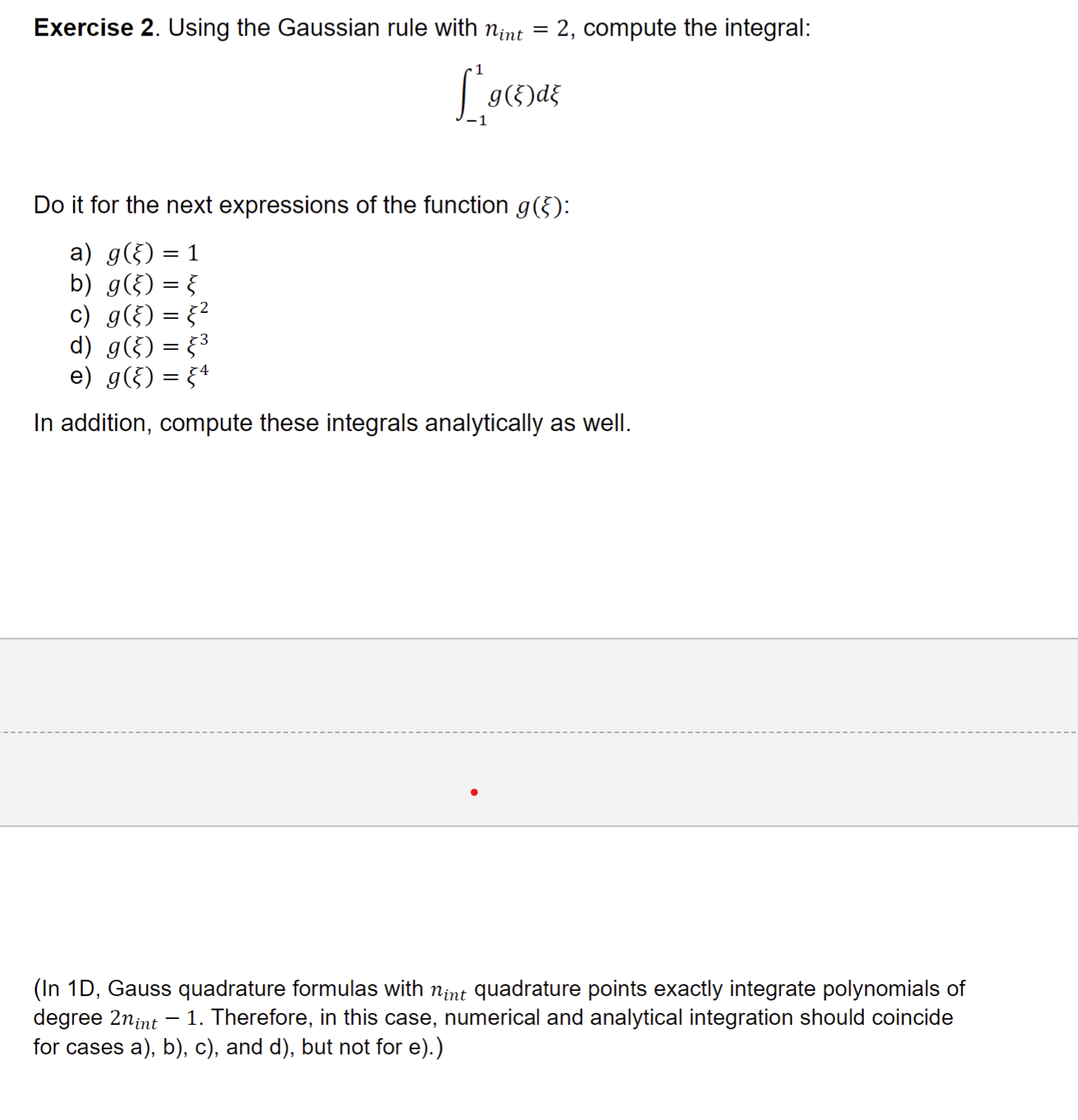 Solved Exercise 2. ﻿Using the Gaussian rule with nint =2, | Chegg.com