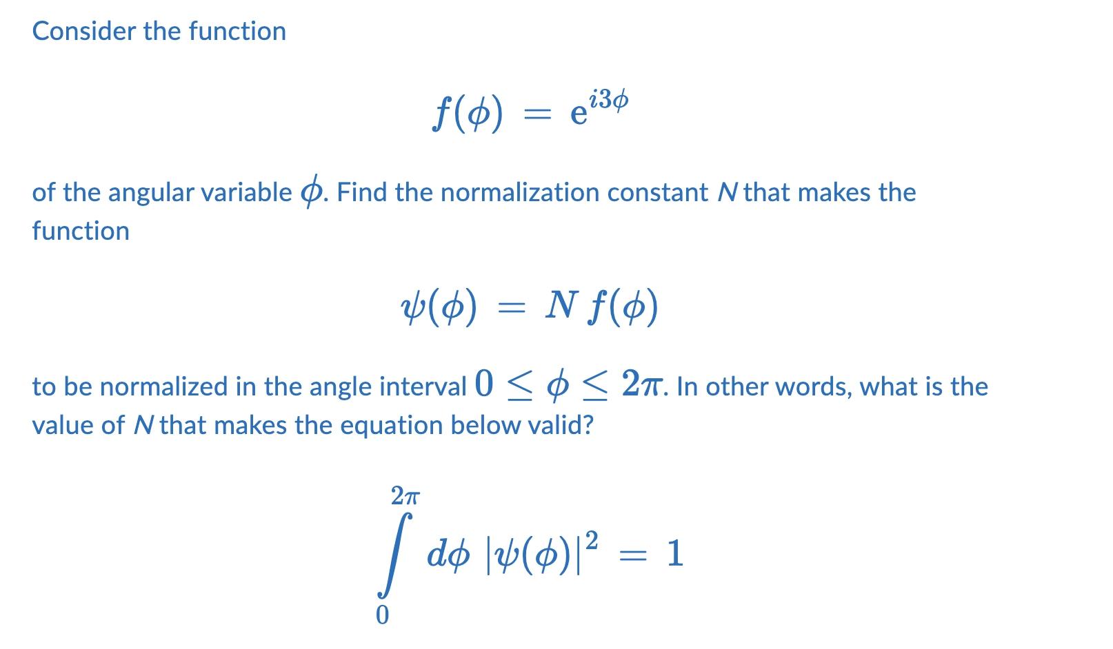 Solved Consider the function f(ϕ)=ei3ϕ of the angular | Chegg.com