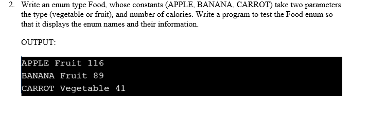 Solved 2 Write An Enum Type Food Whose Constants Apple