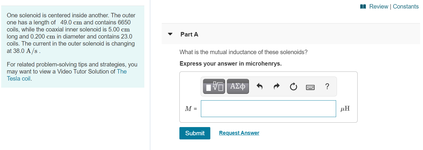 Solved A Review Constants One solenoid is centered inside | Chegg.com