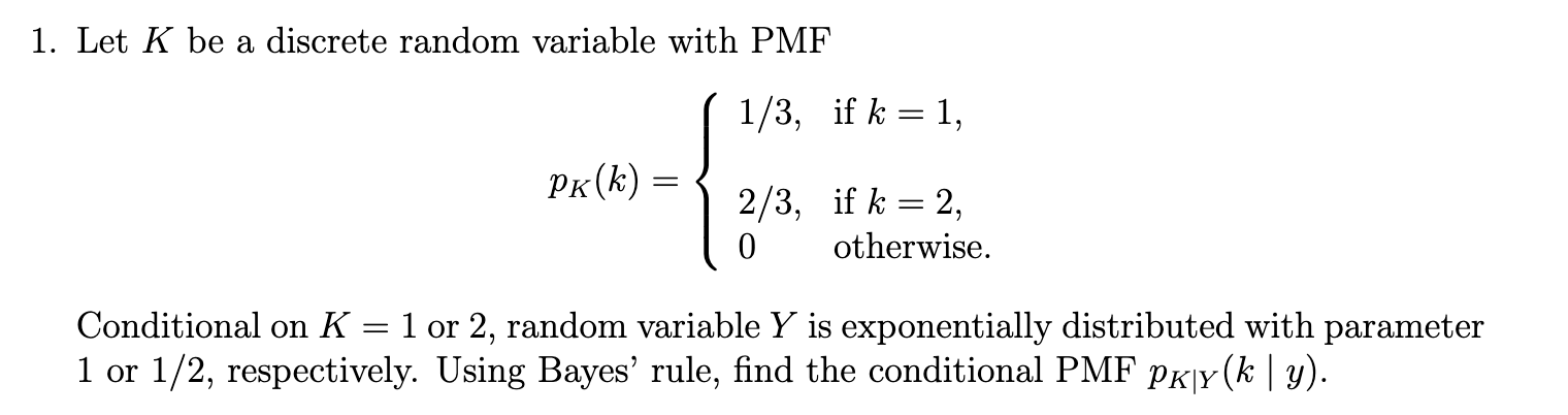 Solved 1. Let K be a discrete random variable with PMF | Chegg.com