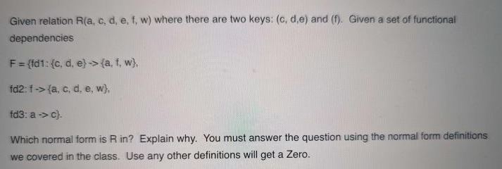 Given relation R(a,c,d,e,f,w) where there are two | Chegg.com