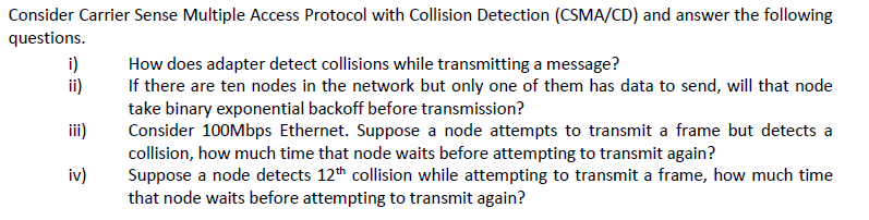 Solved Consider Carrier Sense Multiple Access Protocol with | Chegg.com