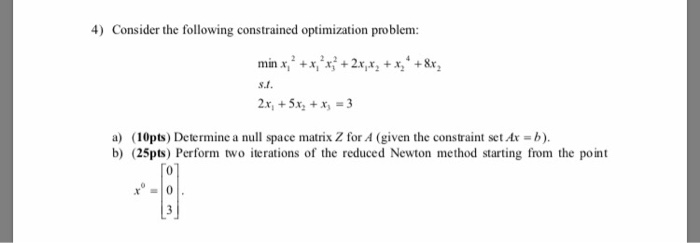 Solved 4) Consider the following constrained optimization | Chegg.com