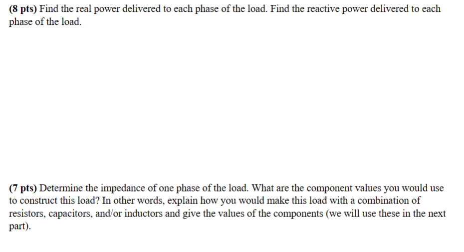 Solved ( 8 pts) Find the real power delivered to each phase | Chegg.com