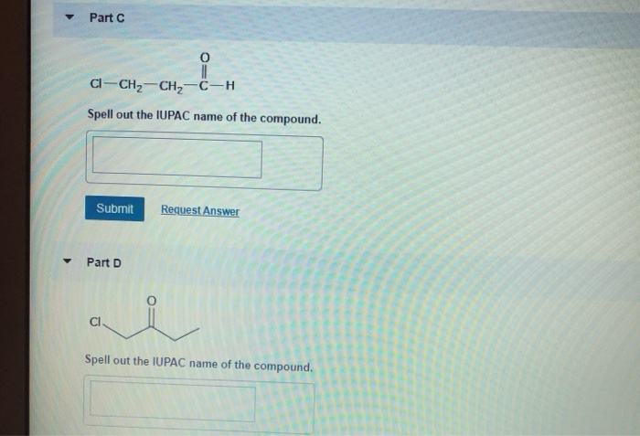 Solved Part C Spell out the IUPAC name of the compound | Chegg.com