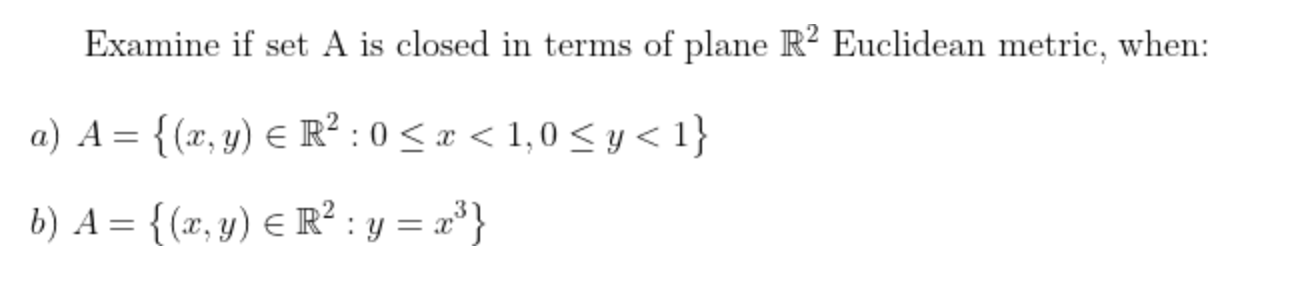 Solved Examine if set A is closed in terms of plane R2 | Chegg.com