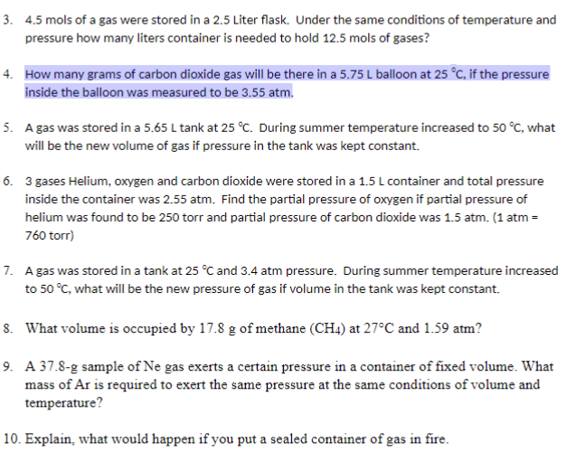 Solved 3. 4.5 mols of a gas were stored in a 2.5 Liter | Chegg.com