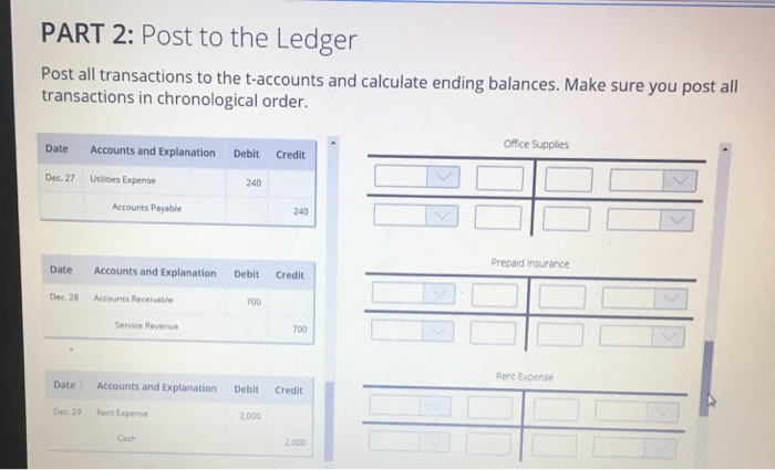 Solved PART 2: Post to the Ledger Post all transactions to | Chegg.com