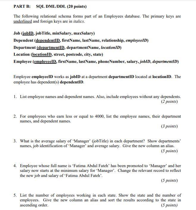 Solved PART B: SQL DML/DDL (20 points) The following | Chegg.com