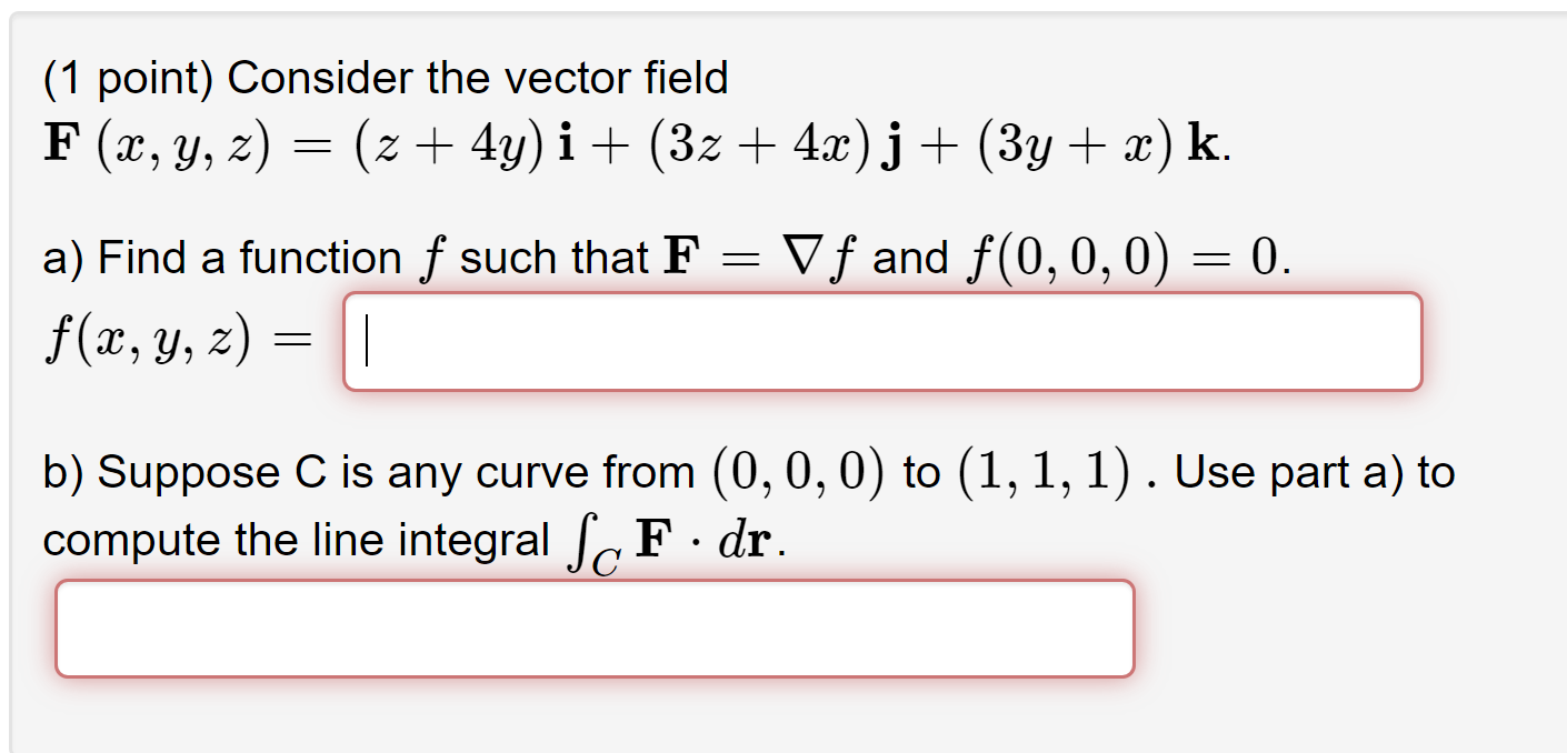 Solved (1 point) Consider the vector field | Chegg.com