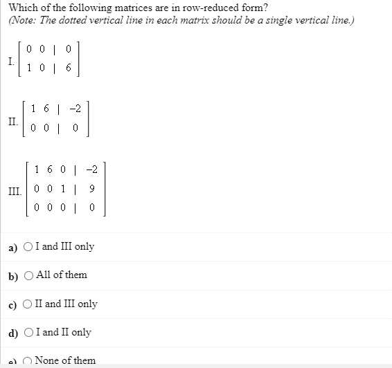 Solved Which of the following matrices are in row-reduced | Chegg.com