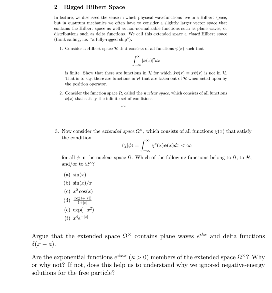 2 Rigged Hilbert Space In lecture, we discussed the | Chegg.com