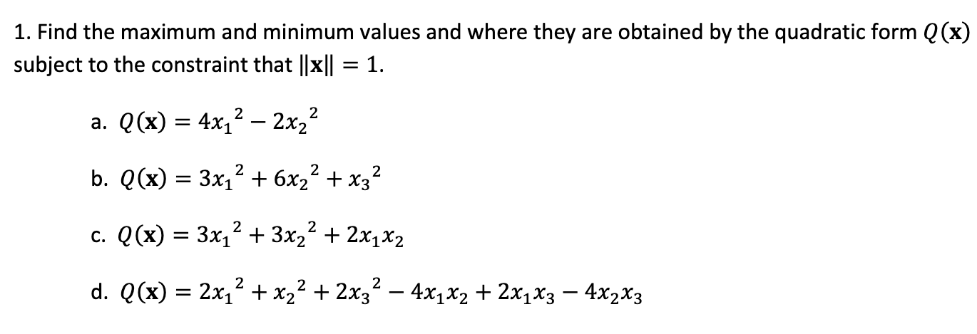 1. Find the maximum and minimum values and where they | Chegg.com