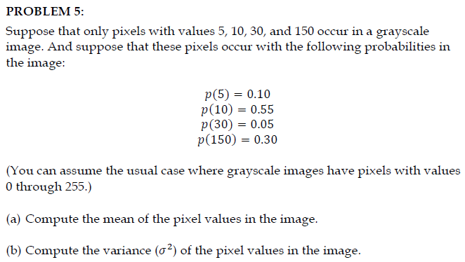 Solved Suppose that only pixels with values 5, 10, 30, and | Chegg.com