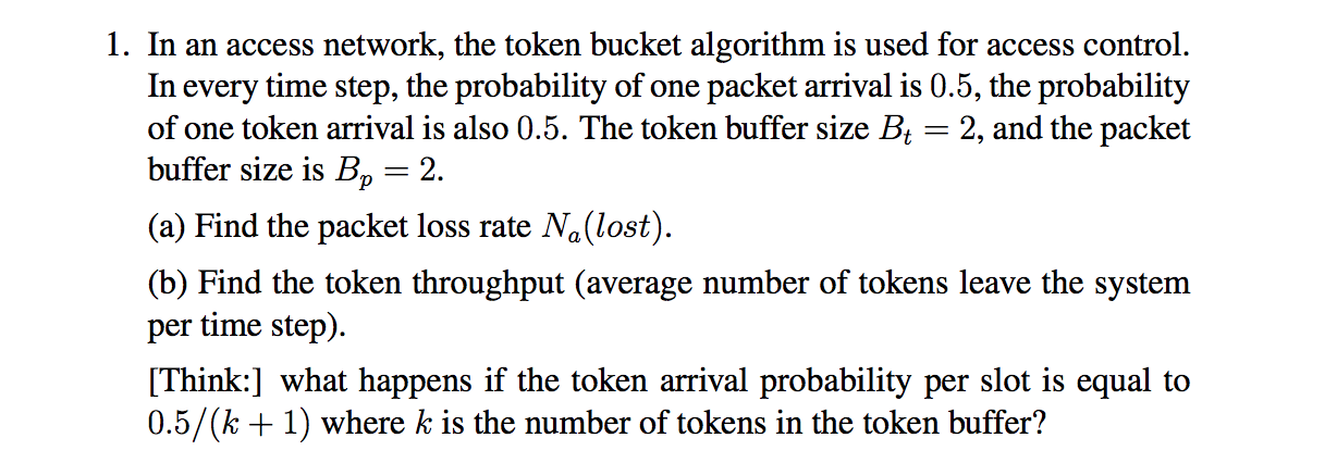 Solved 1. In an access network, the token bucket algorithm | Chegg.com