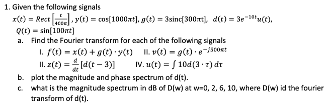 Solved 1. Given the following signals | Chegg.com