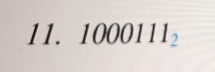 Solved 1represent The Decimal Integer In Binary Notation 1427