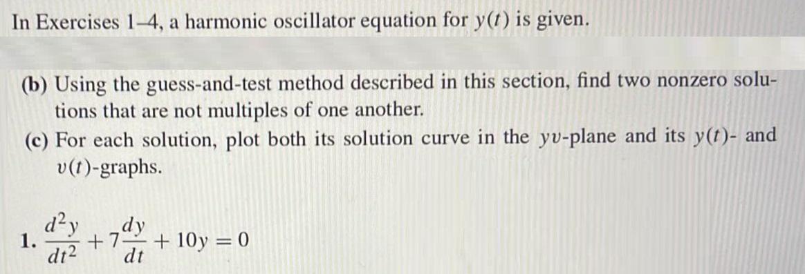 Solved In Exercises 1-4, a harmonic oscillator equation for | Chegg.com