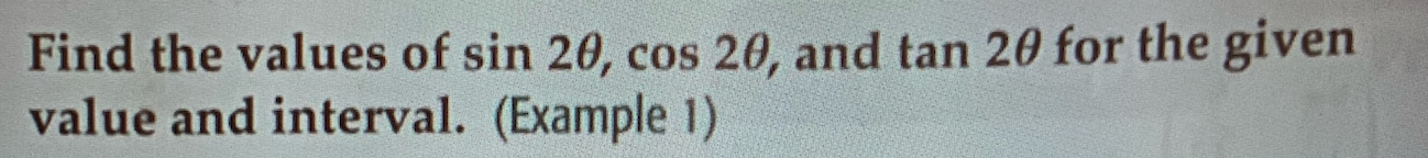 Solved Find the values of sin 20, cos 20, and tan 20 for the | Chegg.com