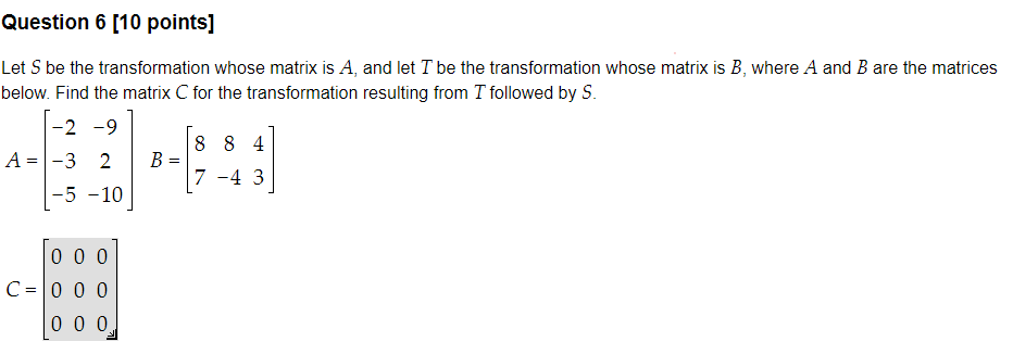 Solved Question 6 [10 points) Let S be the transformation | Chegg.com