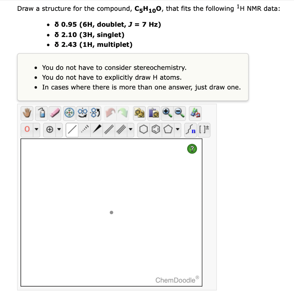 Solved Draw a structure for the compound, C5H10O, that fits | Chegg.com