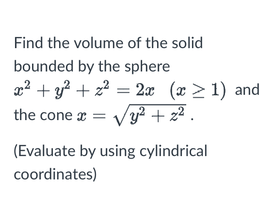 Solved Find the volume of the solid bounded by the sphere | Chegg.com