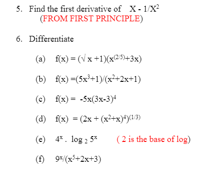 Solved 5. Find the first derivative of X - 1/X2 (FROM FIRST | Chegg.com