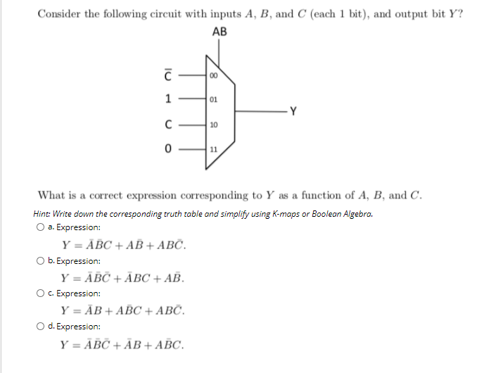 Solved Consider the following circuit with inputs A, B, and | Chegg.com
