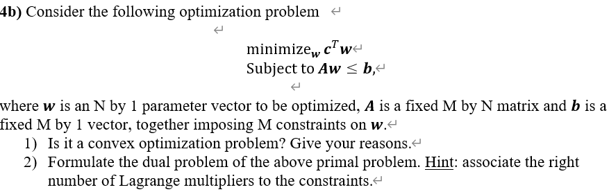 Solved 4b) Consider the following optimization problem | Chegg.com
