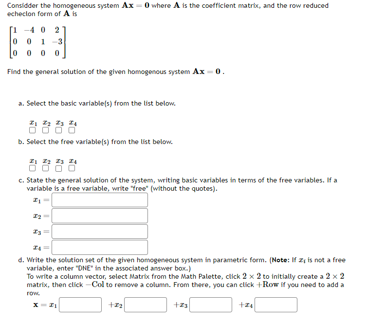 Solved Considder the homogeneous system Ax=0 where A is the | Chegg.com