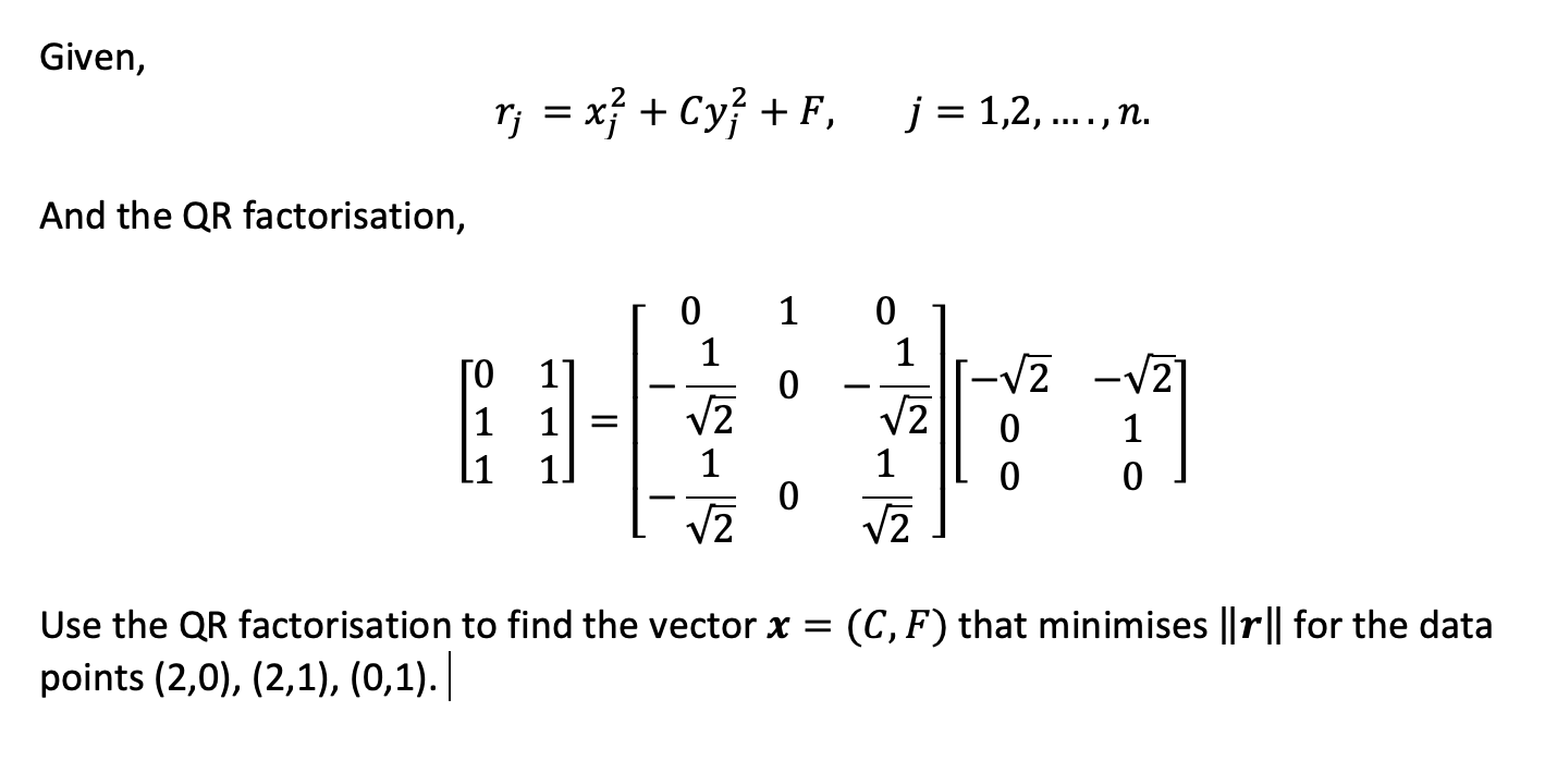 Solved Given, rj=xj2+Cyj2+F,j=1,2,…,n And the QR | Chegg.com