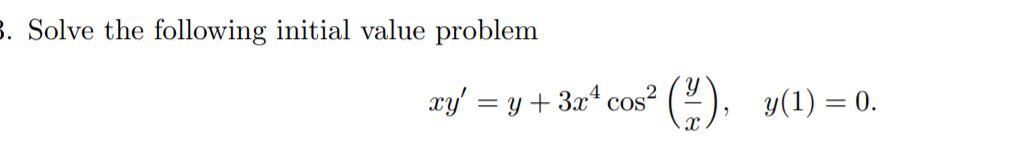 Solved 3. Solve the following initial value problem xy' = y | Chegg.com