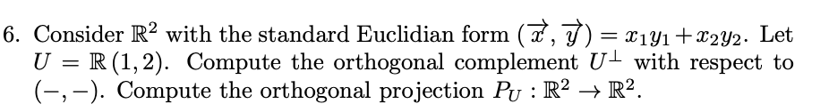 Solved 5. Consider R2 with the standard Euclidian form | Chegg.com