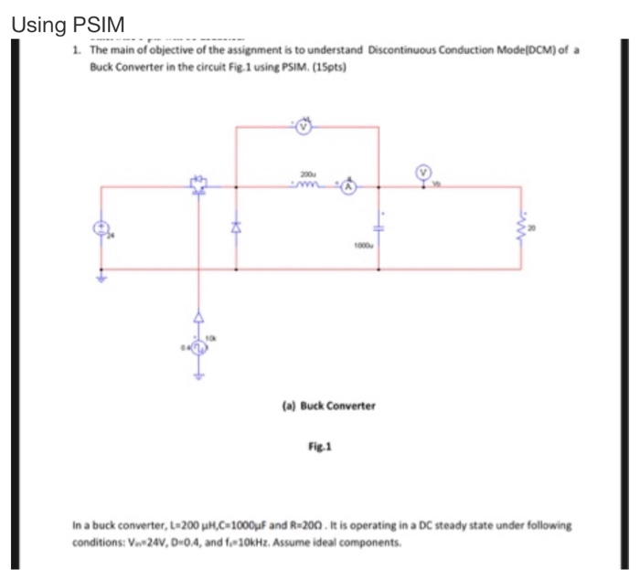 Using PSIM 1. The main of objective of the assignment | Chegg.com