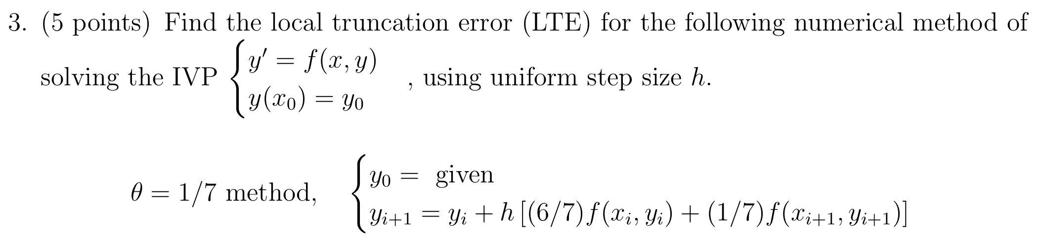 Solved 3. (5 points) Find the local truncation error (LTE) | Chegg.com