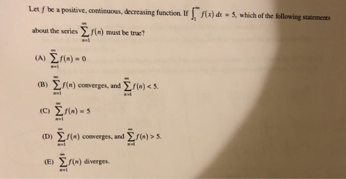 Solved Let F Be A Positive Continuous Decreasing Function