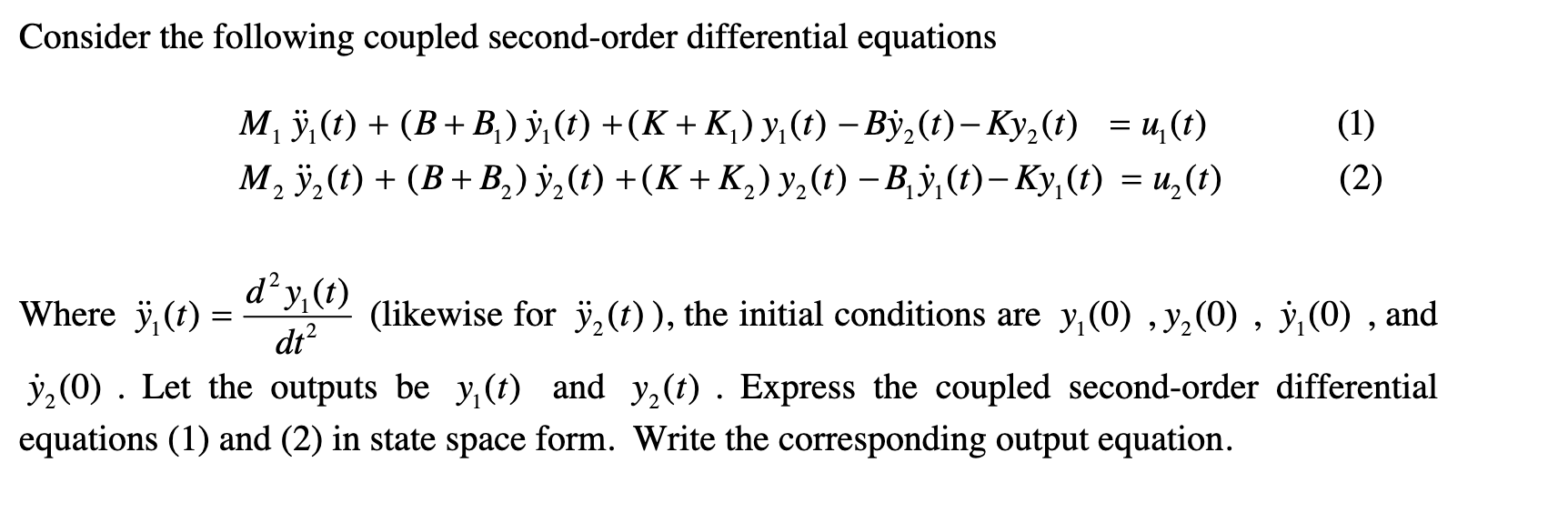 Solved Consider the following coupled second-order | Chegg.com