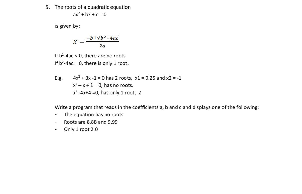 Solved 5. The roots of a quadratic equation ax2+bx+c=0 is | Chegg.com