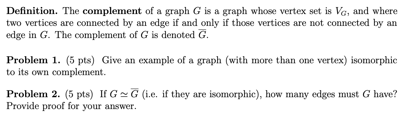 Solved Definition. The complement of a graph G is a graph | Chegg.com