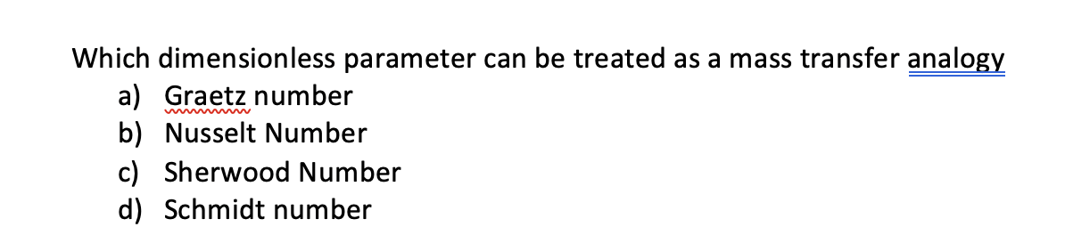 Solved Which dimensionless parameter can be treated as a | Chegg.com