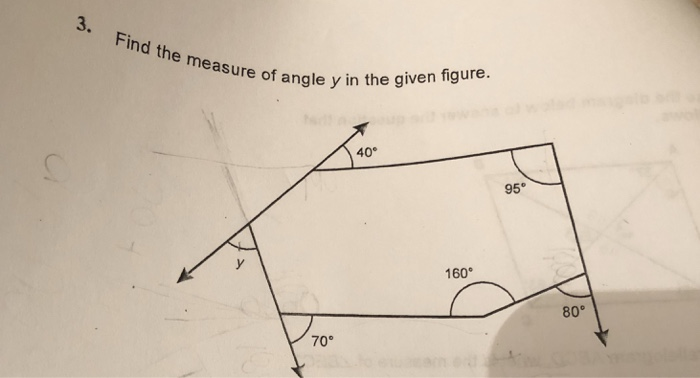 Solved 3. easure of angle y in the given figure. ngle y in | Chegg.com