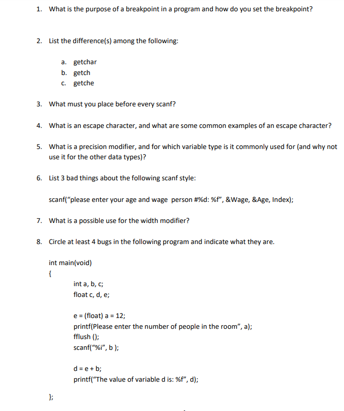 Solved 1. What is the purpose of a breakpoint in a program | Chegg.com