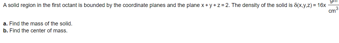 Solved A solid region in the first octant is bounded by the | Chegg.com